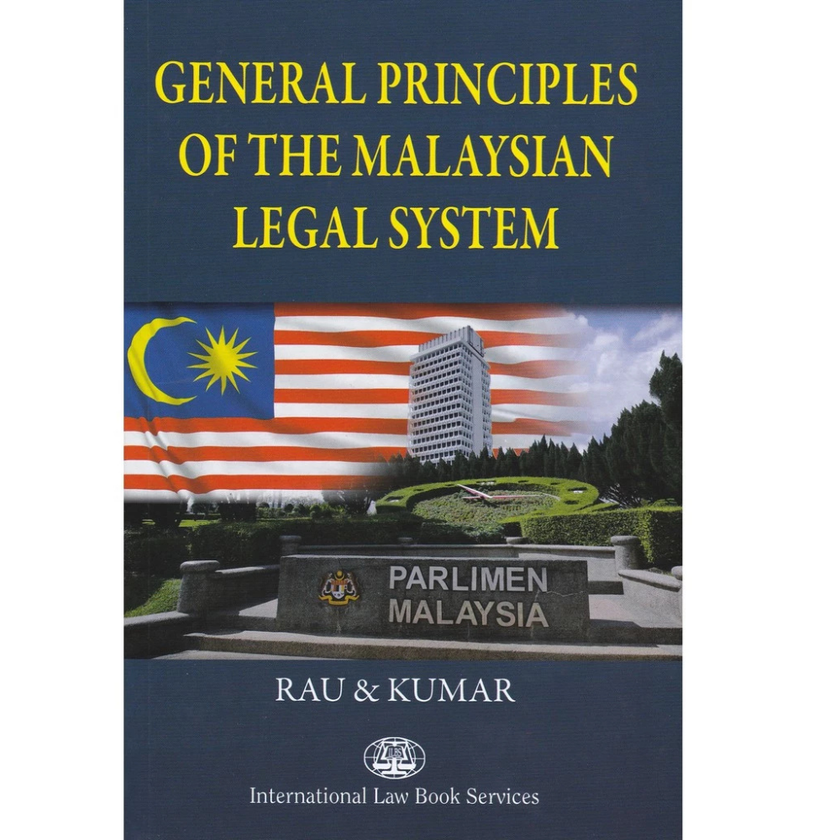 General Principles of The Malaysian Legal System by Rau & Kumar | 2021 ...