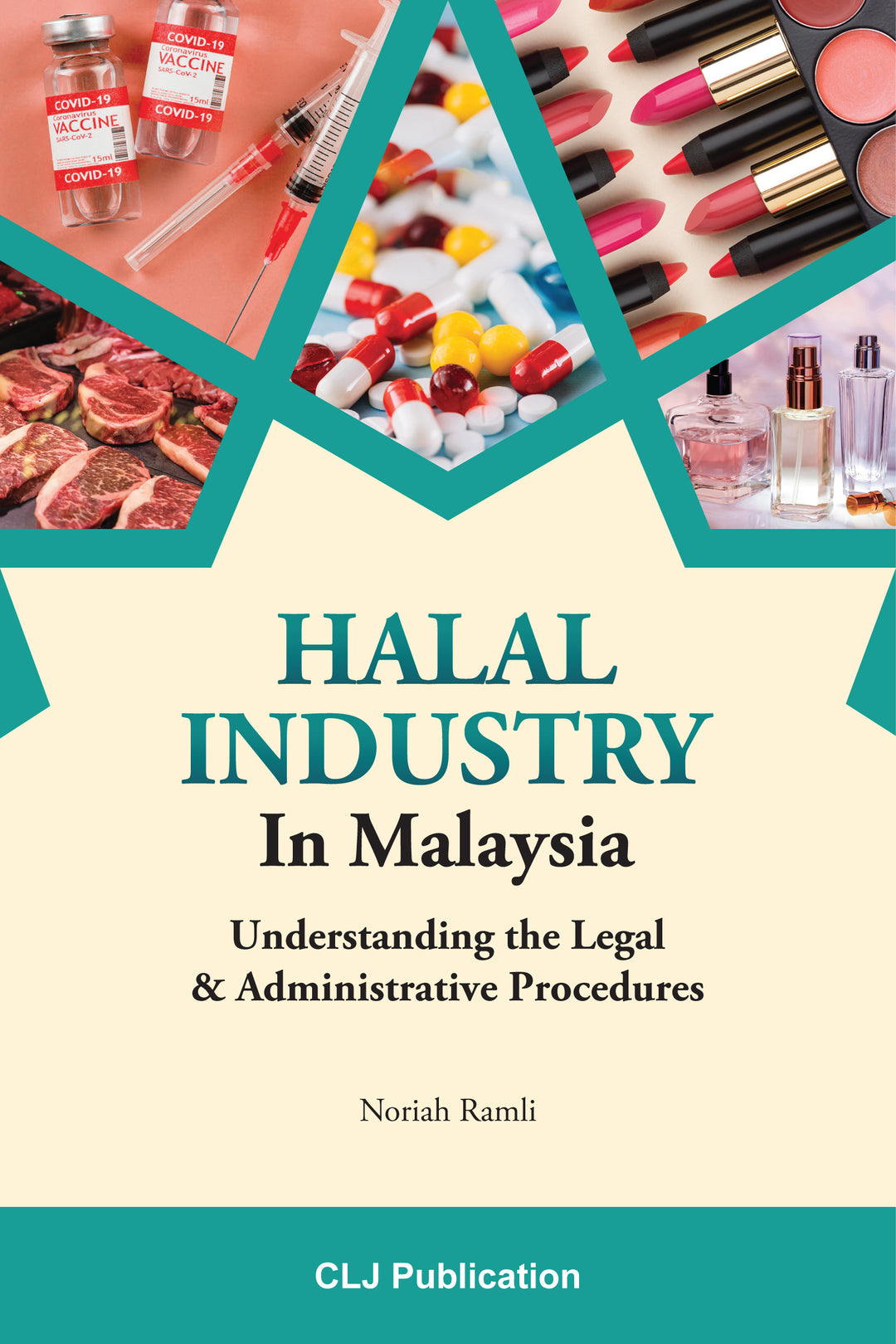 Halal Industry In Malaysia by Noriah Ramli | 2023 – Law Books Malaysia ...