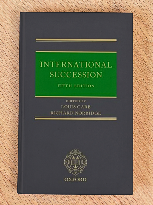 International Succession, Fifth Edition by Louis Garb | 2022 – Law ...