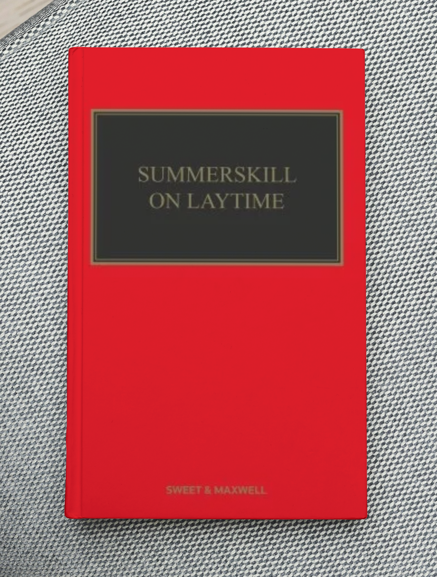 Summerskill on Laytime, 7th Edition | 2022* – Law Books Malaysia ...