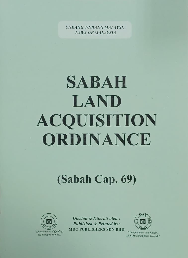 Sabah Land Acquisition Ordinance (Sabah Cap. 69) – Law Books Malaysia ...