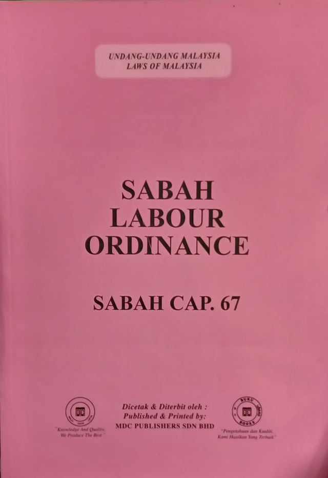 Sabah Labour Ordinance (Sabah Cap. 67) – Law Books Malaysia | Joshua ...