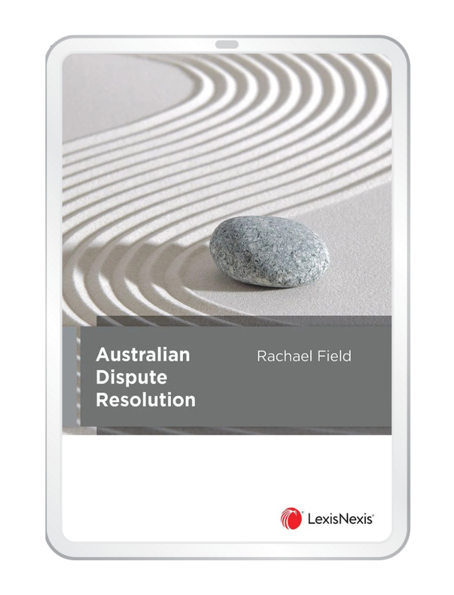 Australian Dispute Resolution by Rachael Field | eBook – Law Books ...