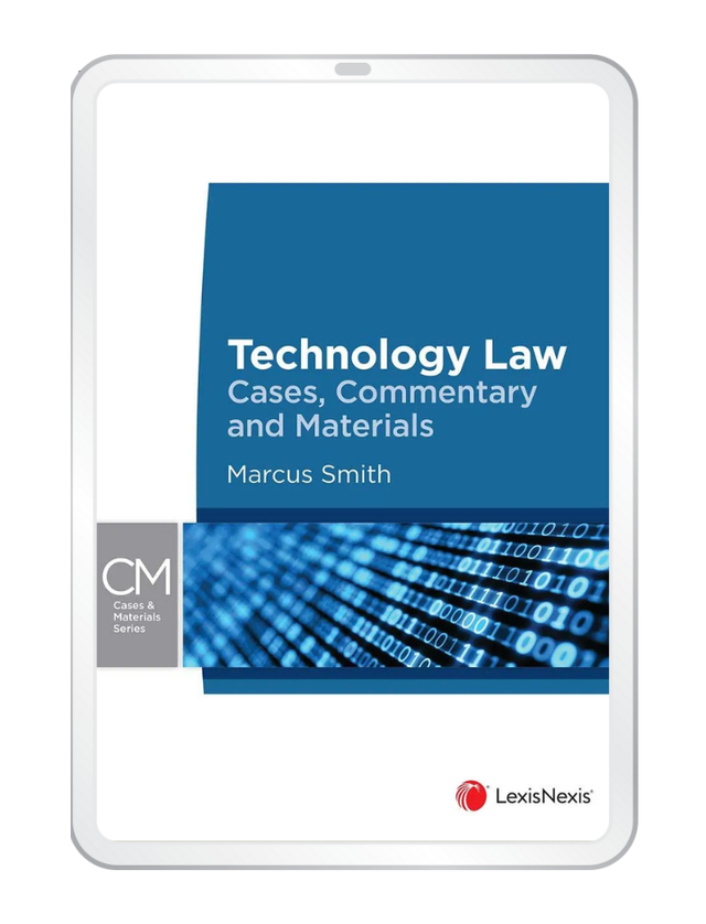 Technology Law: Cases, Commentary and Materials by Marcus Smith | eBoo ...