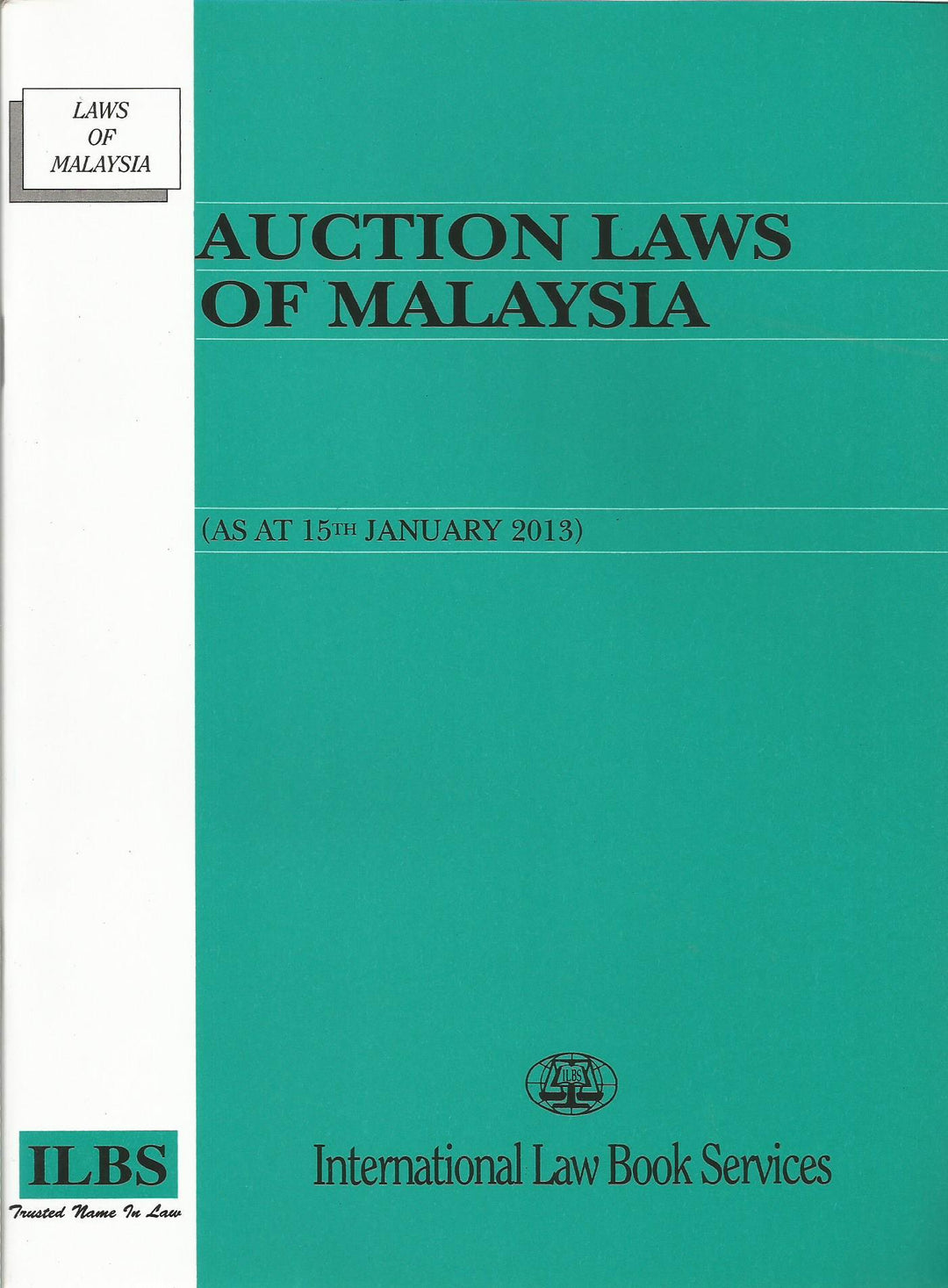 Auction Laws Of Malaysia ( As of 15.1.2013 ) – Law Books Malaysia ...