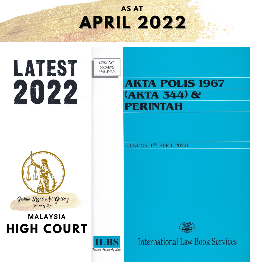 Akta Polis 1967 (Akta 344) (Hingga 1hb April 2022) – Law Books Malaysia ...