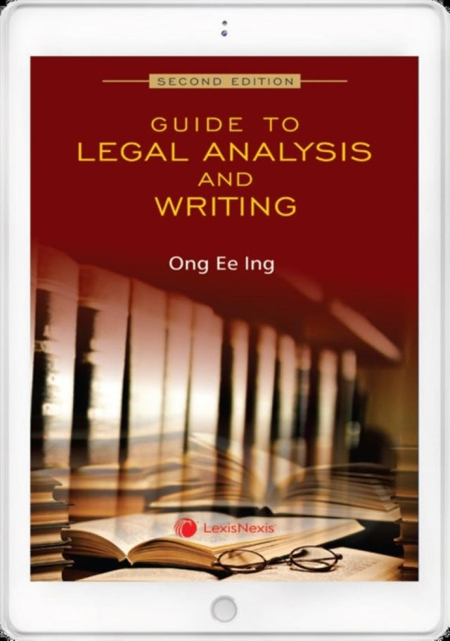 Guide to Legal Analysis and Writing, 2nd Edition by Ong Ee Ing | 2023 ...